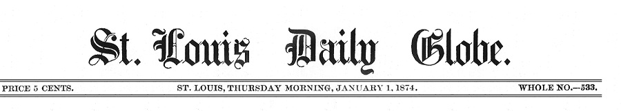 The St. Louis Daily Globe - St Louis Media History Foundation