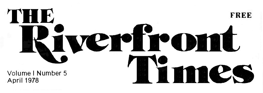 Riverfront Times - St Louis Media History Foundation