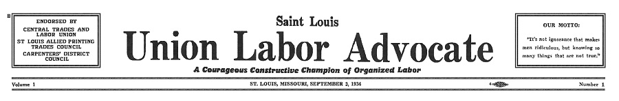 The Saint Louis Union Labor Advocate - St Louis Media History Foundation